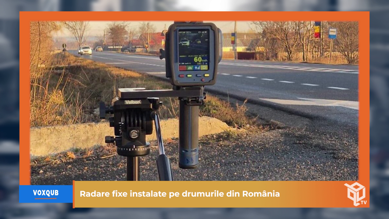 Radare fixe instalate pe drumurile din România - VoxQub - QubTV