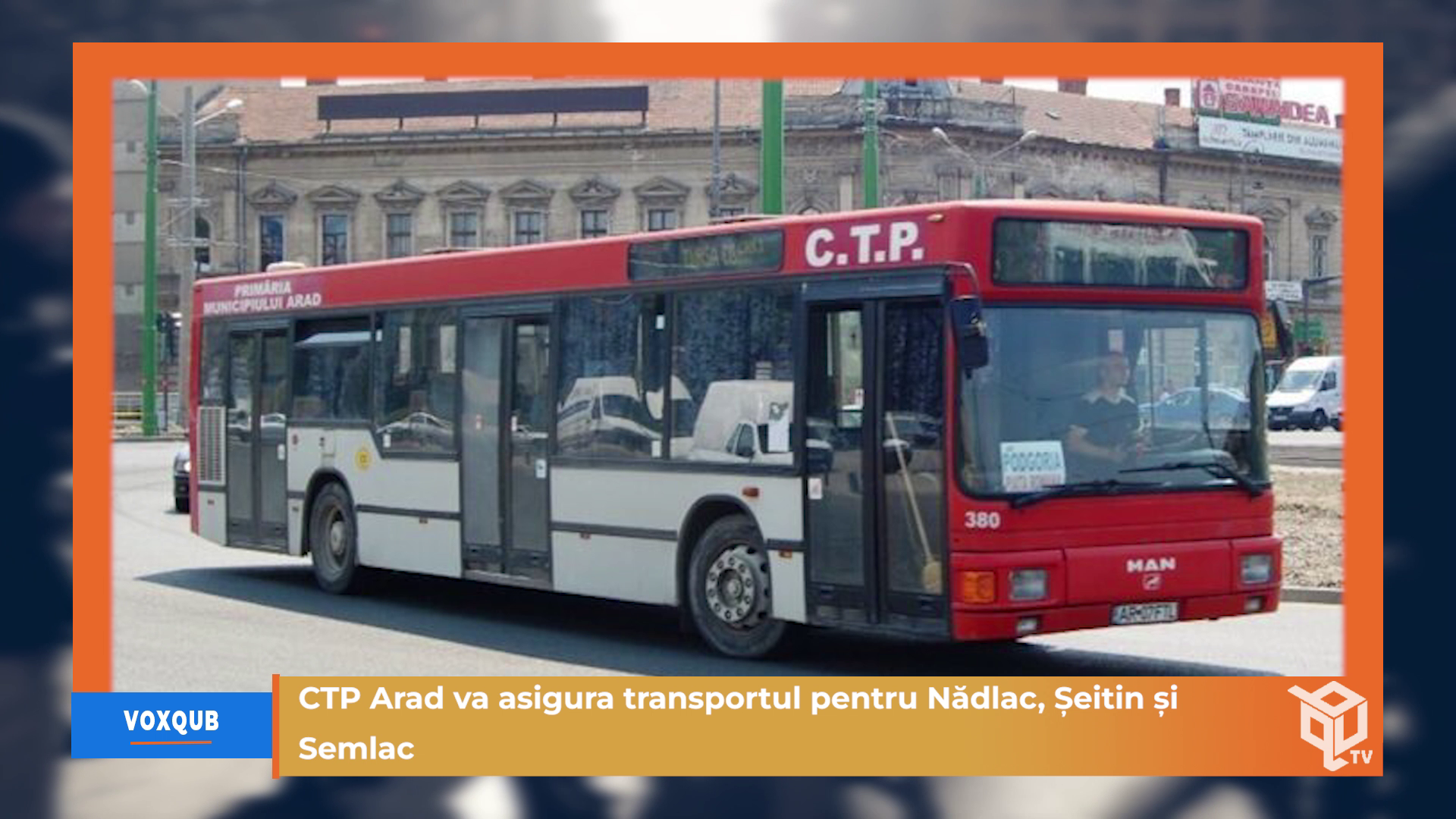 CTP Arad va asigura transportul pentru Nădlac, Șeitin și Semlac ...