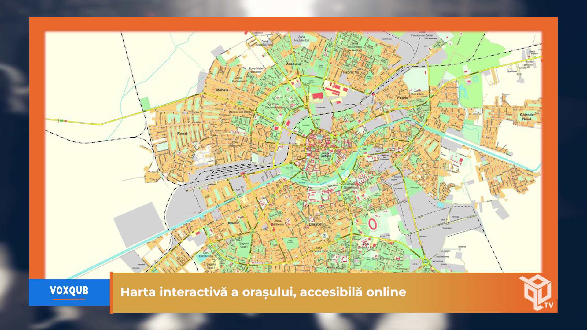 Harta interactivă a orașului, accesibilă online - VoxQub - QubTV